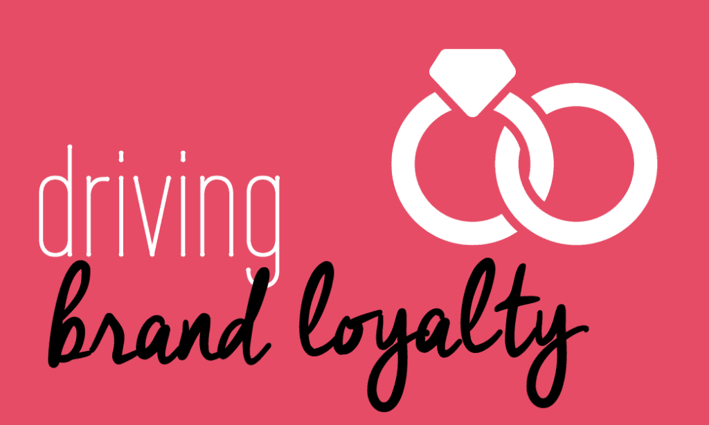 Driving Brand Loyalty | Fabi Paolini | Branding Tips