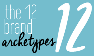 The 12 Brand Archetypes | Branding | Fabi Paolini
