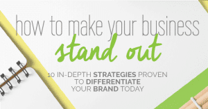 How to make your business stand out | Part 1 | Brand differentiation