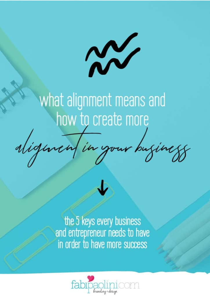 Creating more alignment in your business and brand