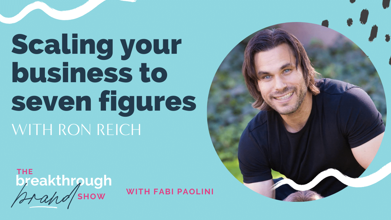 Ep. 022 Scaling your business to seven figures with Ron Reich - Fabi ...
