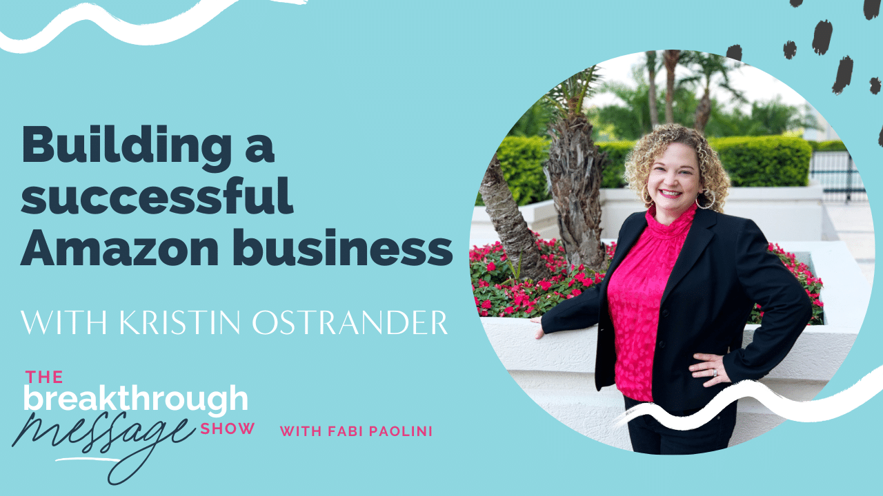 Ep. 067 Building a successful Amazon business with Kristin Ostrander ...