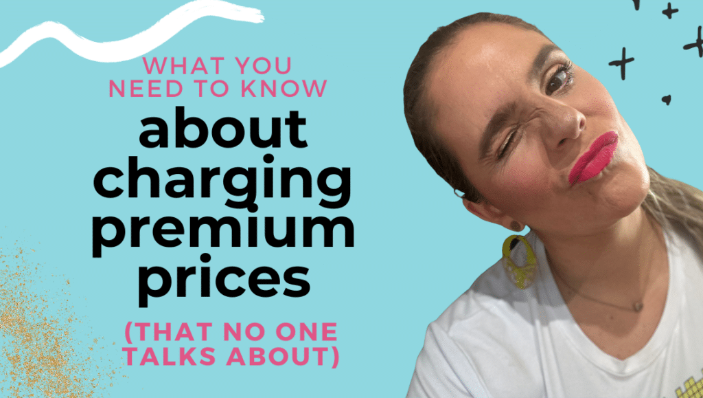 What to know about charging premium prices