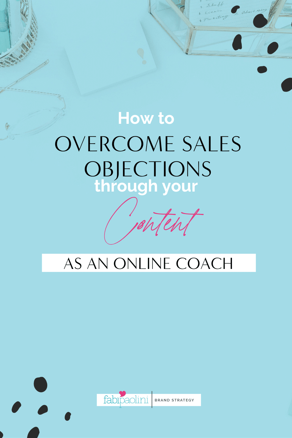 How to Overcome Sales Objections Through Your Content